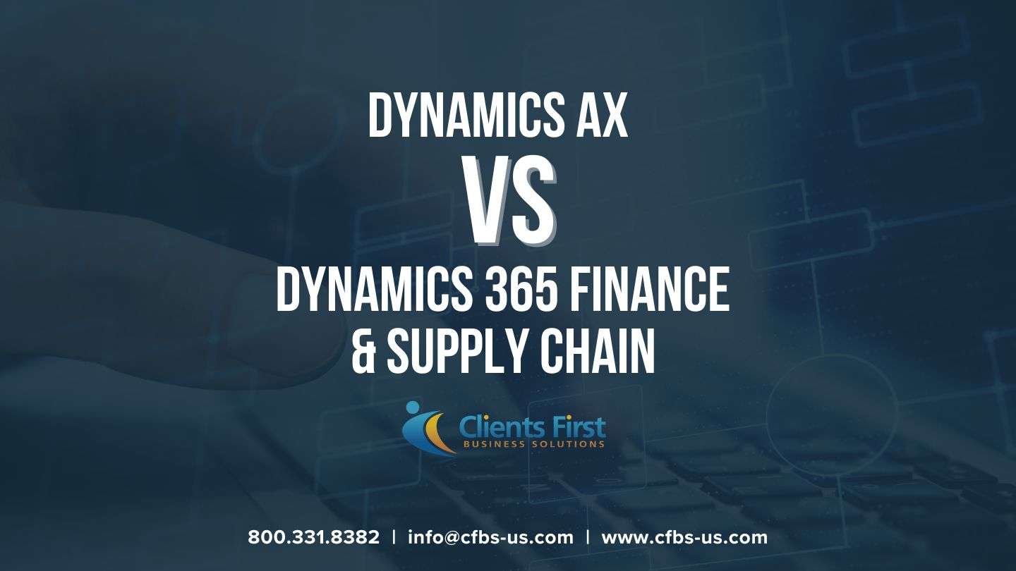 Dynamics AX vs Dynamics 365 Finance and Supply Chain Dynamics AX vs Dynamics 365 Finance and Supply Chain